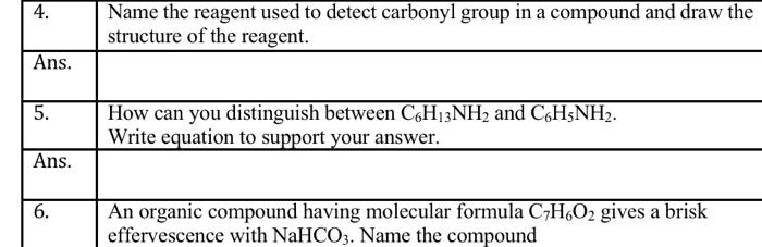 Solved 4. Name the reagent used to detect carbonyl group in | Chegg.com