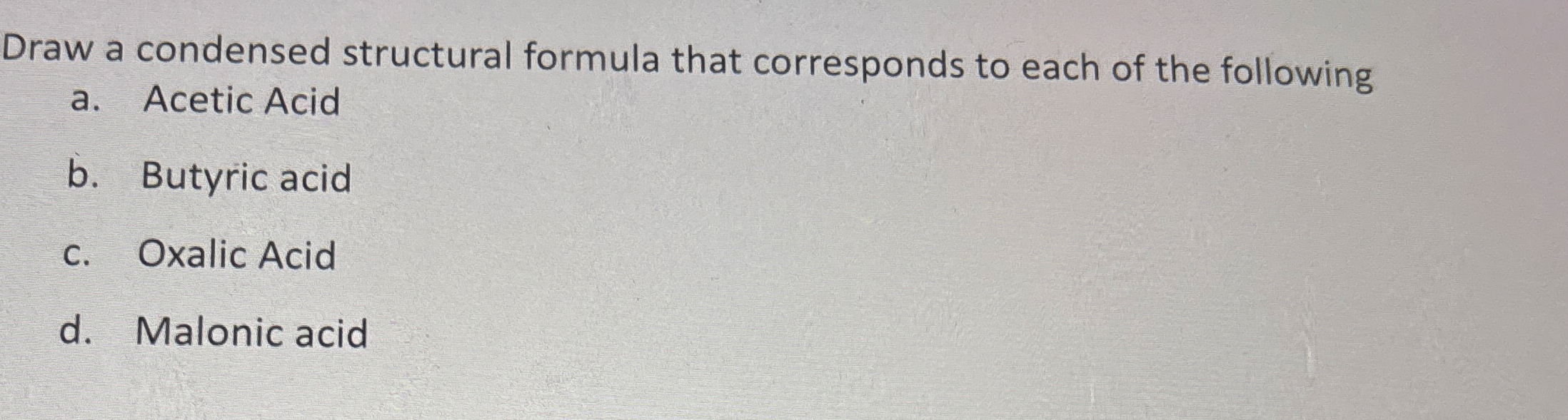 Solved Draw a condensed structural formula that corresponds | Chegg.com