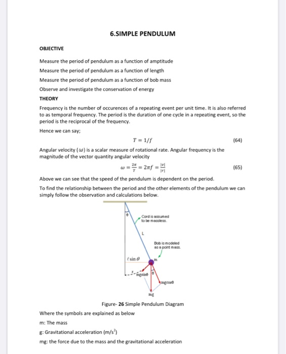 Solved 6.SIMPLE PENDULUM OBJECTIVE Measure the period of | Chegg.com