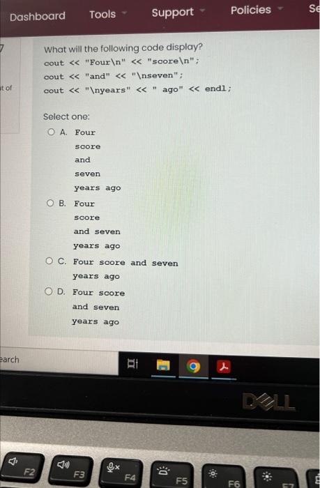 Solved What will the following code display? cout ≪ "Fourln" | Chegg.com