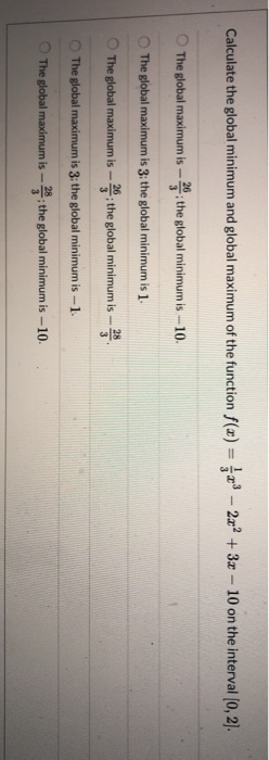 Solved Calculate the global minimum and global maximum of | Chegg.com