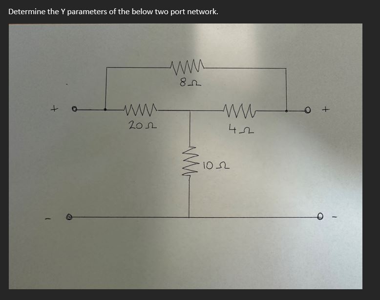 Solved Determine The Y ﻿parameters Of The Below Two Port 3096