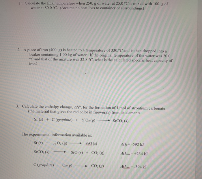 Solved 1. Calculate the final temperature when 250. g of | Chegg.com