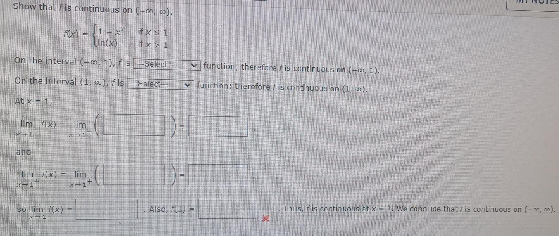 Solved Show that f is continuous on (−∞,∞) f(x)={1−x2ln(x) | Chegg.com