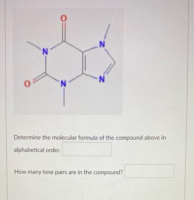Solved N N N N Determine the molecular formula of the | Chegg.com