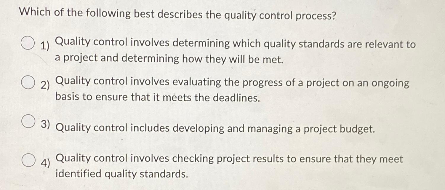 Solved Which of the following best describes the quality | Chegg.com