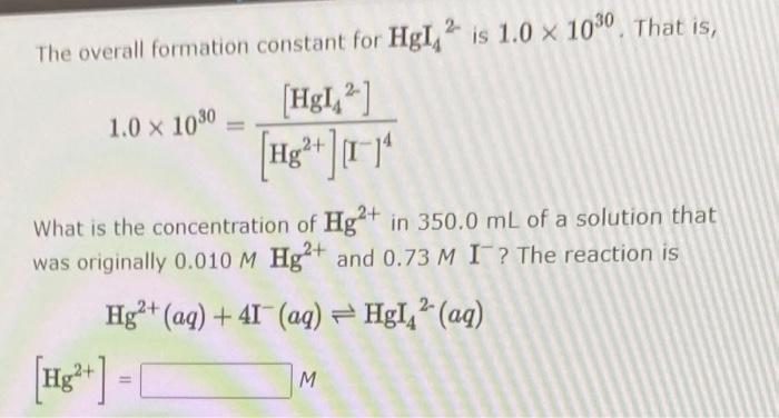 Solved The overall formation constant for HgI42− is | Chegg.com