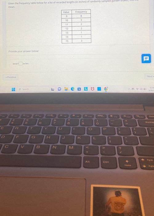Solved E D Given the frequency table below for a list of | Chegg.com
