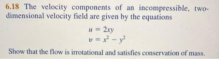 Solved 6.18 The velocity components of an incompressible, | Chegg.com