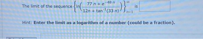 Solved The limit of the sequence | Chegg.com