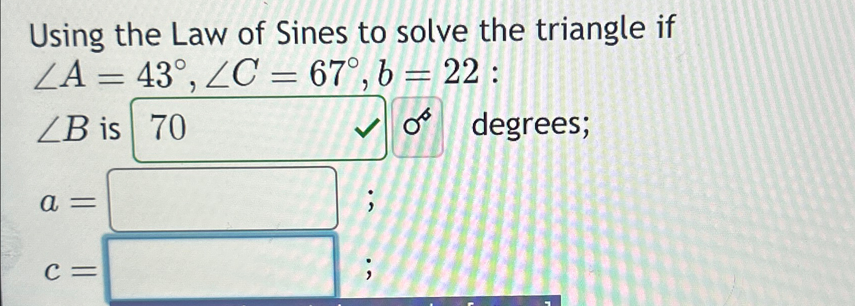 Solved Using the Law of Sines to solve the triangle | Chegg.com
