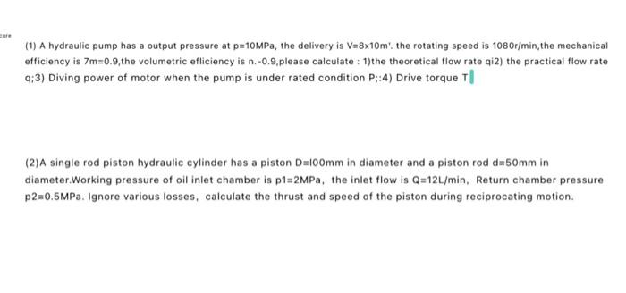 Solved (1) A hydraulic pump has a output pressure at | Chegg.com