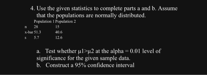 Solved 4. Use the given statistics to complete parts a and | Chegg.com