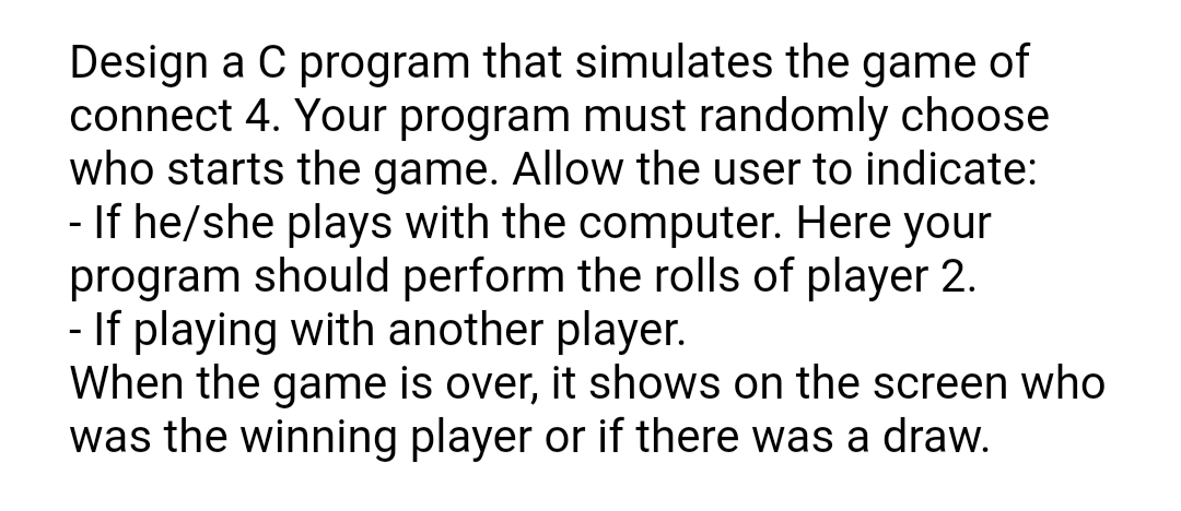 Solved Design a C program that simulates the game of connect | Chegg.com
