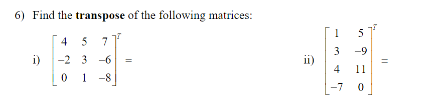Solved Find the transpose of the following | Chegg.com