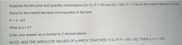 Solved Suppose the two price and quantity combinations | Chegg.com