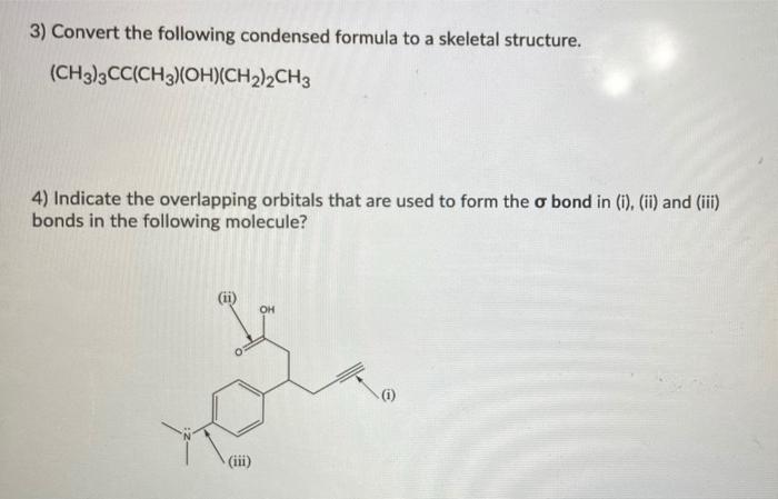 Solved 3) Convert the following condensed formula to a | Chegg.com