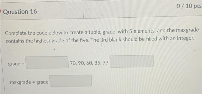 Solved 0 / 10 pts Question 16 Complete the code below to | Chegg.com