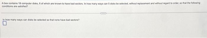 Solved A box contains 18 computer disks, 6 of which are | Chegg.com