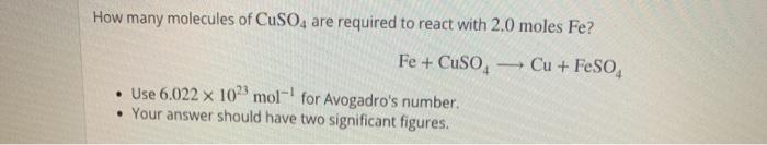 Solved How many molecules of CuSO4 are required to react | Chegg.com