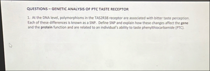 Solved QUESTIONS - ﻿GENETIC ANALYSIS OF PTC TASTE RECEPTORAt | Chegg.com