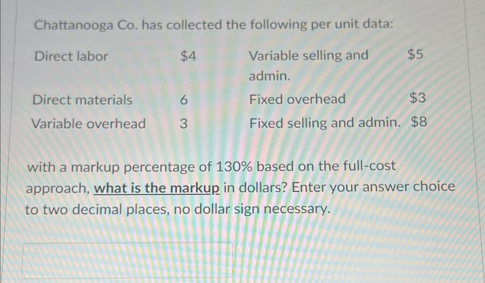 Solved Chattanooga Co. ﻿has collected the following per unit | Chegg.com