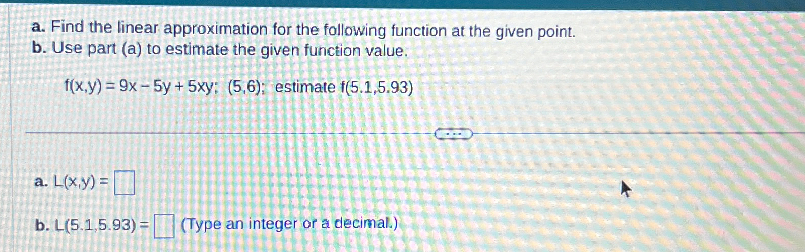 Solved a. ﻿Find the linear approximation for the following | Chegg.com