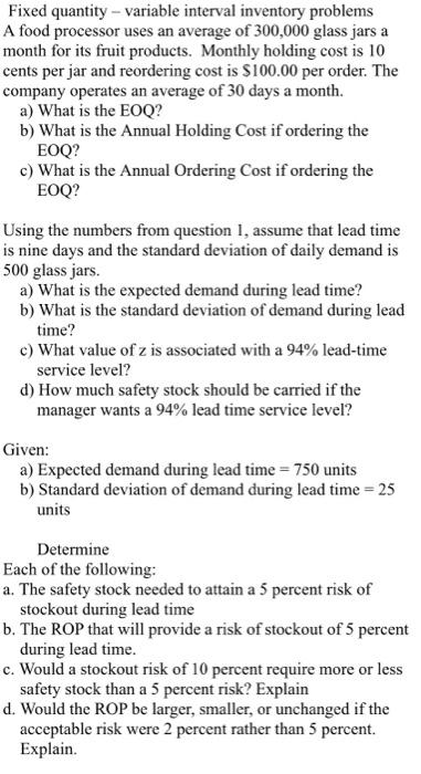 Solved Fixed quantity - variable interval inventory problems | Chegg.com