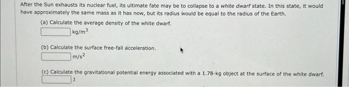 Solved after the sun exhaust, it's nuclear fuel it | Chegg.com