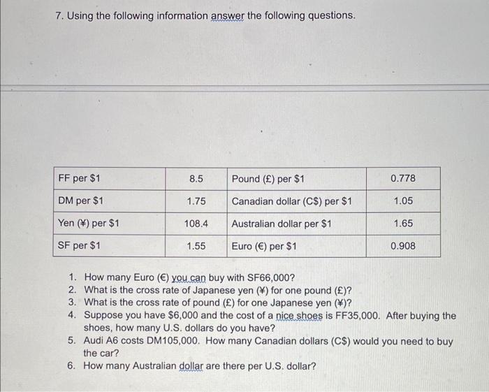 Solved 7. Using the following information answer the | Chegg.com