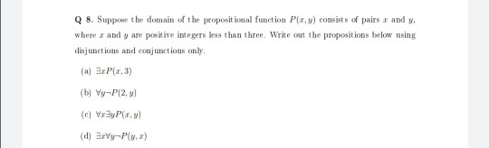 Solved Q 8. Suppose the domain of the propositional function | Chegg.com