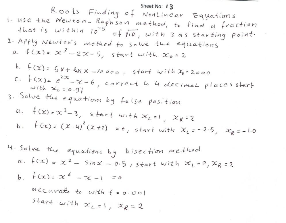Solved Sheet No: 13 Roots Finding of Nonlinear Equations 1- | Chegg.com