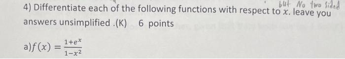 Solved 4) Differentiate each of the following functions with | Chegg.com