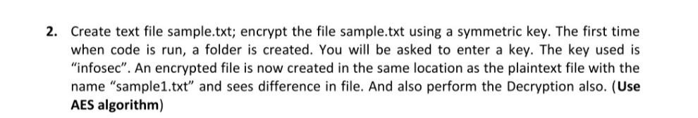 Solved 2 Create Text File Sampletxt Encrypt The File