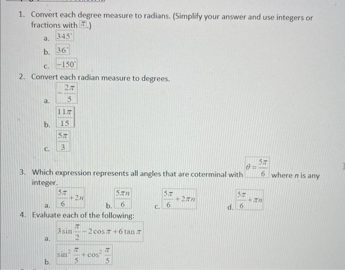Solved 1. Convert each degree measure to radians. (Simplify | Chegg.com