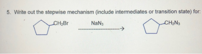 Solved 5. Write out the stepwise mechanism (include | Chegg.com