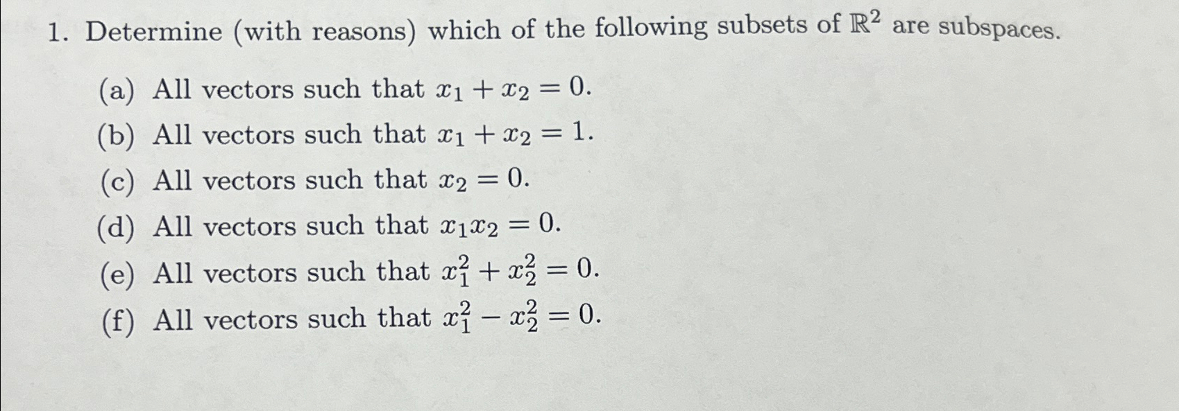 Solved Determine (with reasons) ﻿which of the following | Chegg.com