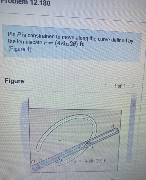Solved Problem 12.180 Pin Pis constrained to move along the | Chegg.com