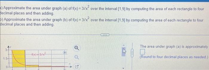 Solved Approximate the area under graph (a) of f(x)=3/x2 | Chegg.com