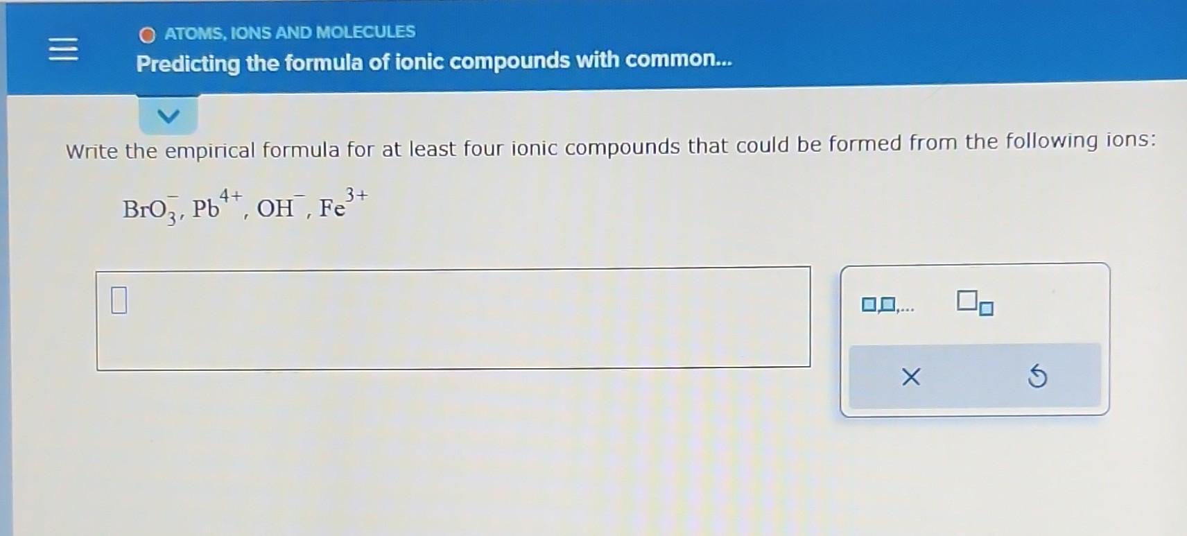 Solved Write the empirical formula for at least four ionic | Chegg.com