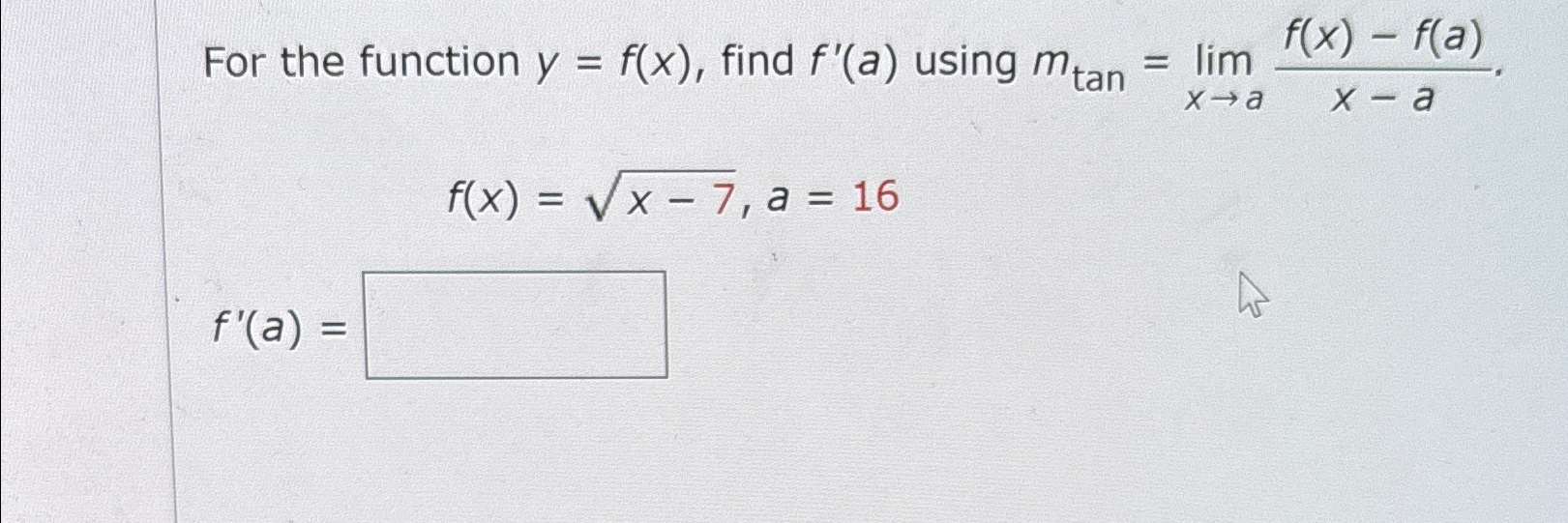 Solved For the function y=f(x), ﻿find f'(a) ﻿using | Chegg.com
