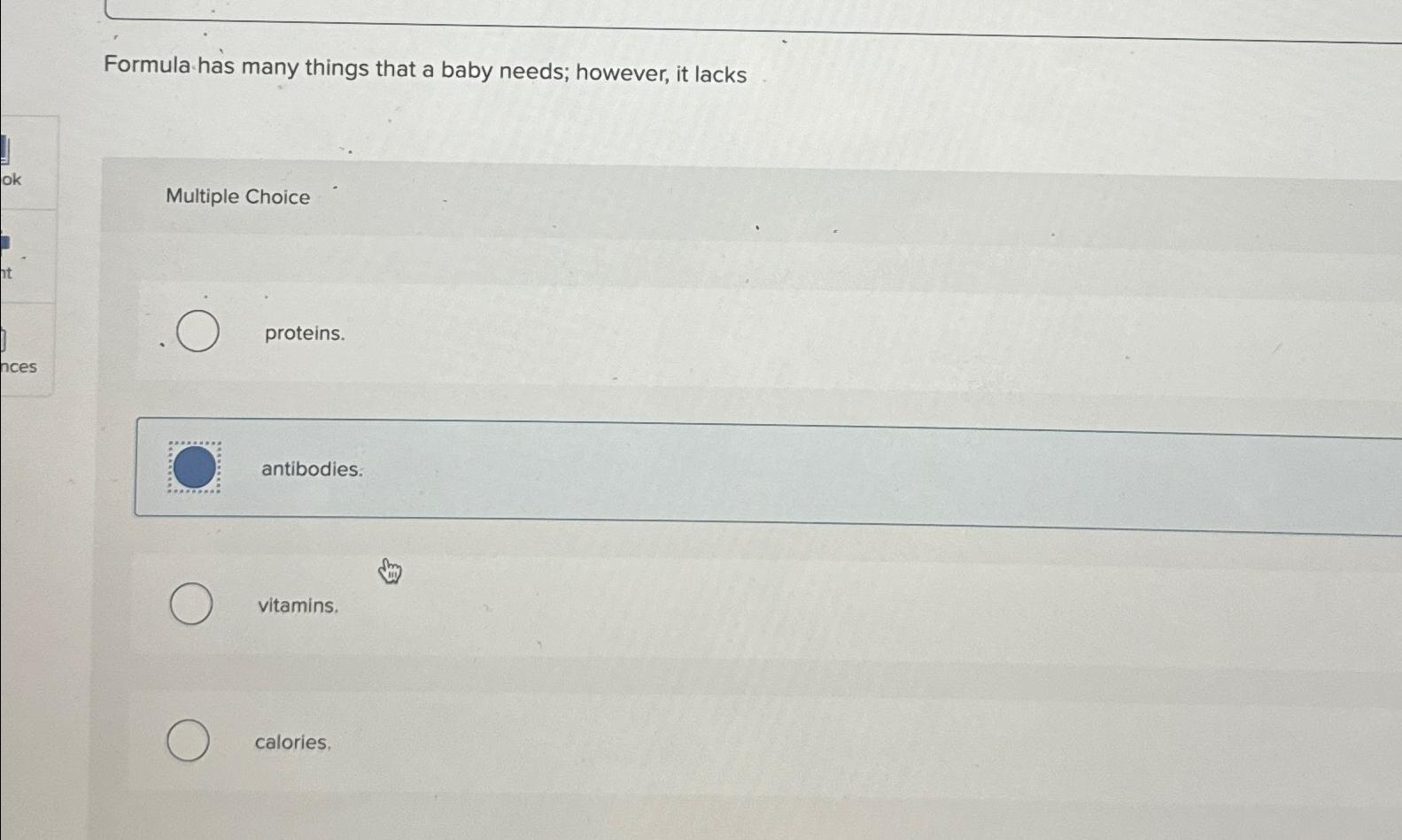 Solved Formula has many things that a baby needs; however, | Chegg.com