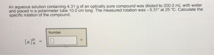 Solved An aqueous solution containing 4.31 g of an optically | Chegg.com