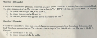 Solved Question 1 [10 ﻿marks]Consider a balanced three-phase | Chegg.com