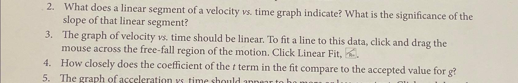 Solved What Does A Linear Segment Of A Velocity V ﻿s ﻿time