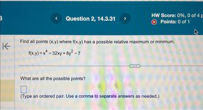 Solved Find all points (x,y) where f(x,y) has a possible | Chegg.com Solved Find all points (x,y) where f(x,y) has a possible | Chegg.com