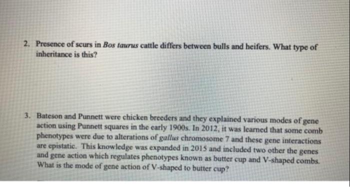 Solved 2. Presence of scurs in Bos taurus cattle differs | Chegg.com