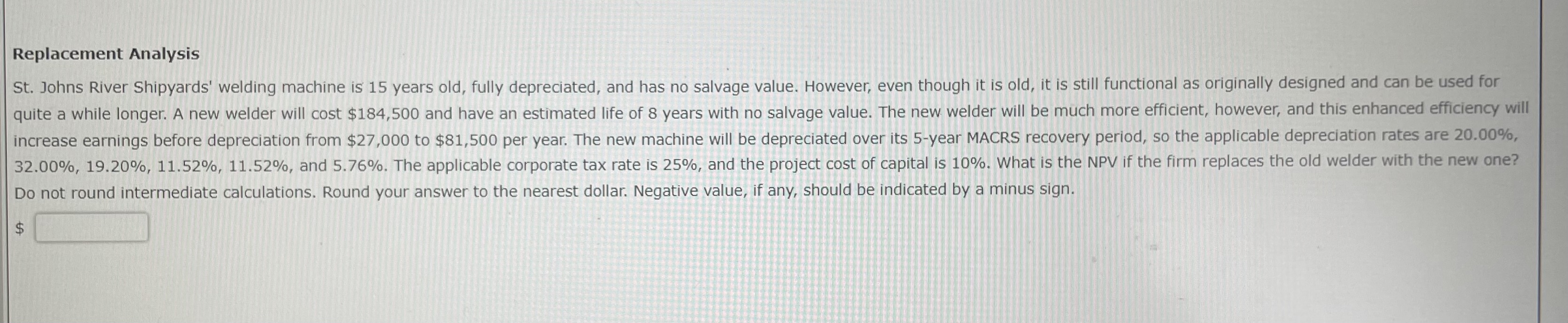 Solved Replacement AnalysisSt. ﻿Johns River Shipyards' | Chegg.com