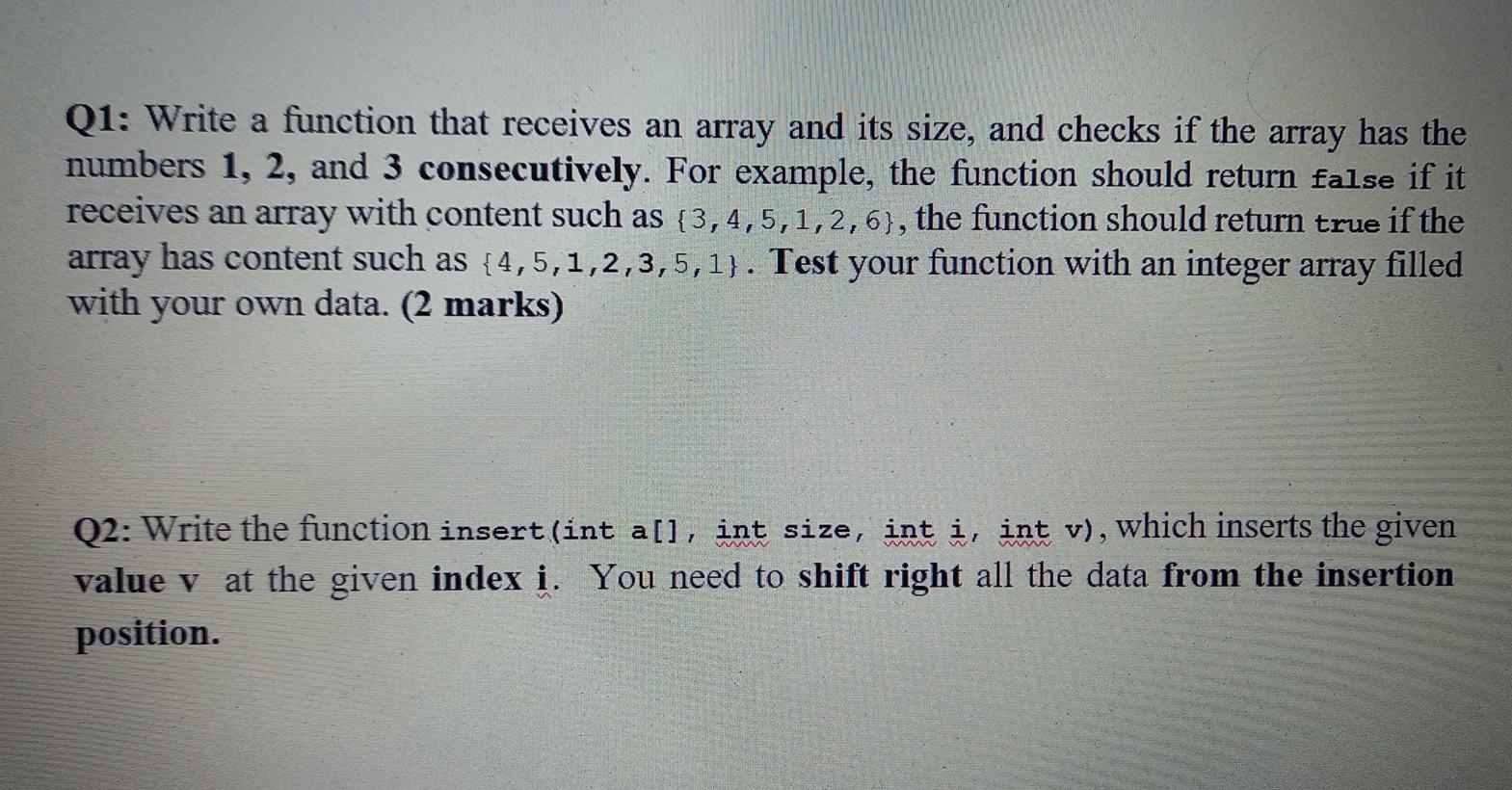 Solved Q1: Write a function that receives an array and its | Chegg.com