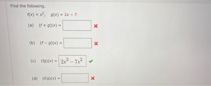 Solved Find the following. f(x) = x2, g(x) = 2x - 7 (a) (F + | Chegg.com